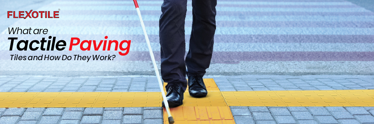 What Are Tactile Paving Tiles and How Do They Work?